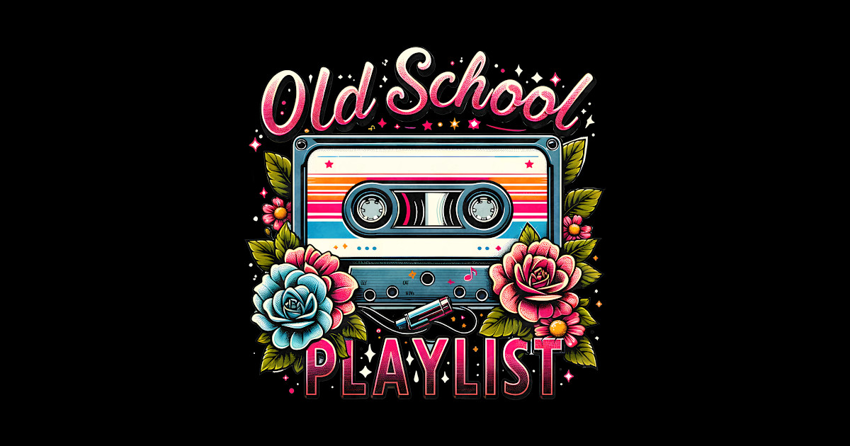 Old School Playlist - Old School - Sticker | TeePublic