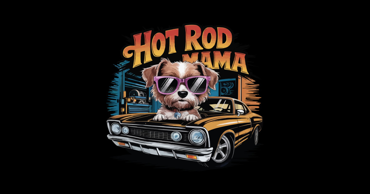 HOT ROD MAMA - Mama Gifts - Sticker | TeePublic