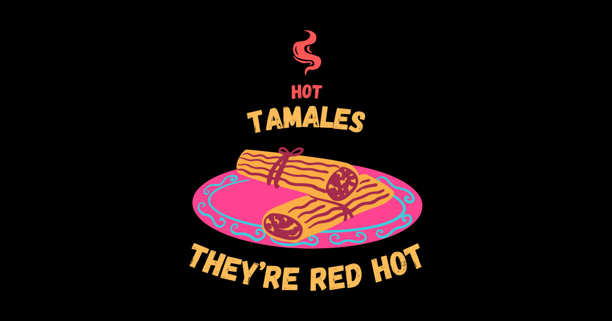 Hot Tamales They're Red Hot sticker - Hot Tamales Theyre Red Hot ...