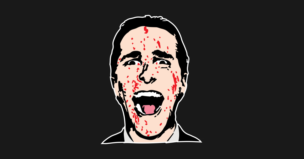 Psycho Man - American Psycho - Sticker | TeePublic