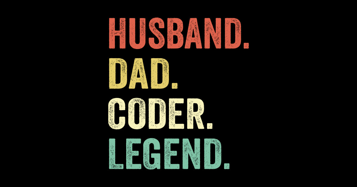 Husband Dad Coder Legend - Funny Husband Dad Coder Legend - Sticker ...