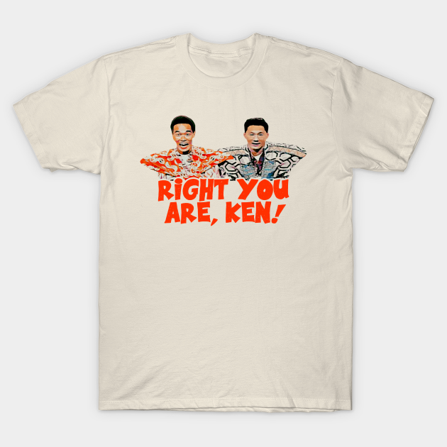 Right You Are, Ken! - Mxc - T-Shirt | TeePublic