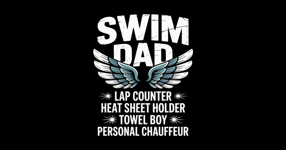 Swim Dad Definition Swimming Dad Of A Swimmer - Swim Dad Definition ...