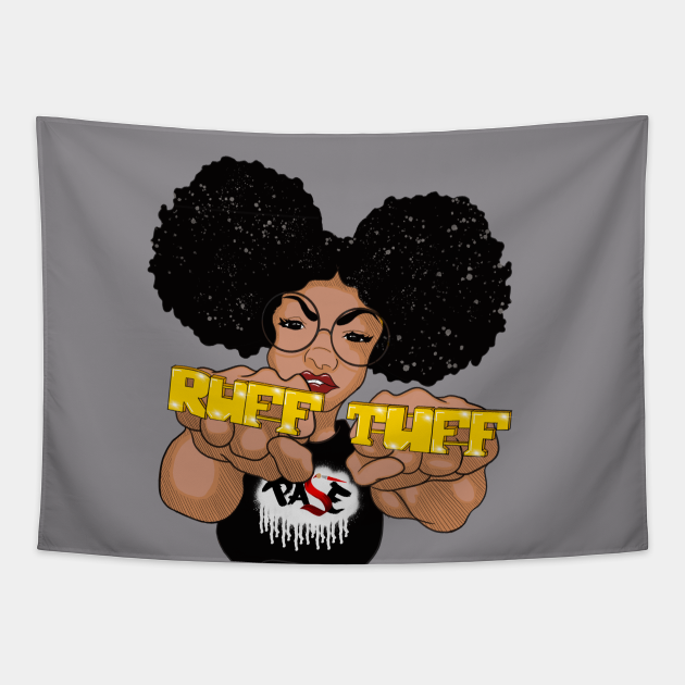 Ruff N' Tuff with my Afro Puffs - Afro Puffs - Tapestry | TeePublic