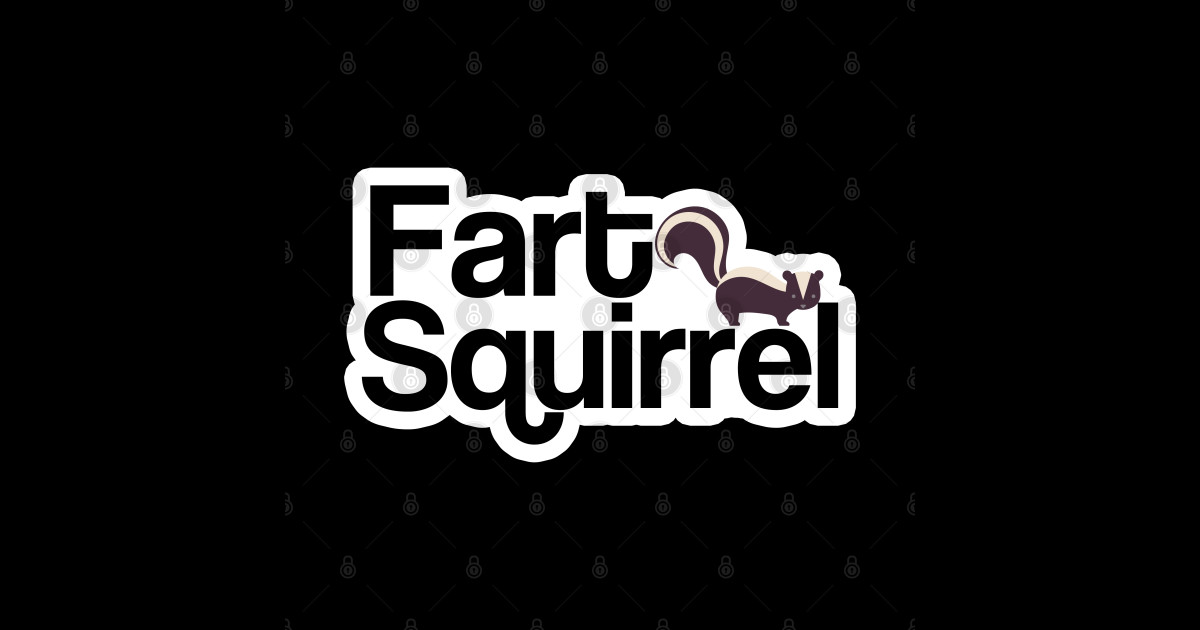 Fart Squirrel - Fart Squirrel - Sticker | TeePublic
