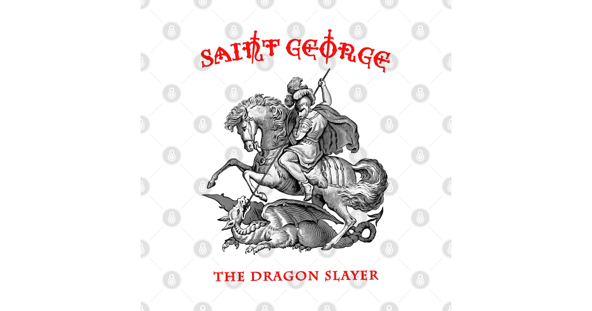 Saint George Dragon Slayer - St George - Sticker | TeePublic