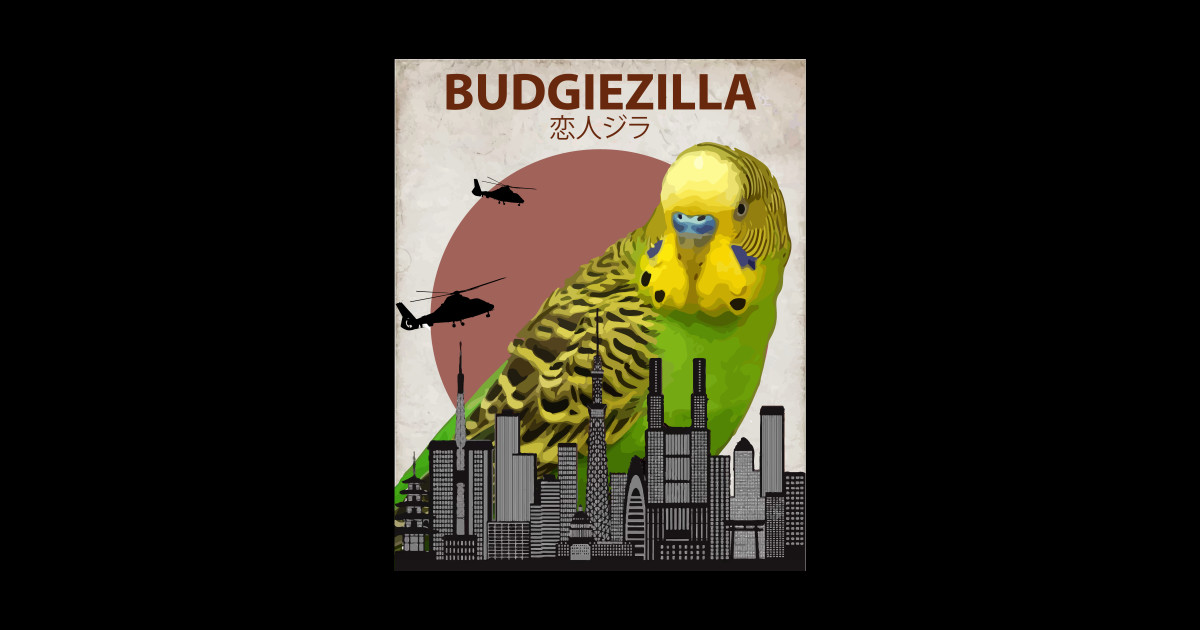 Budgiezilla Budgie Budgerigar Parakeet Parrot Giant Monster ...