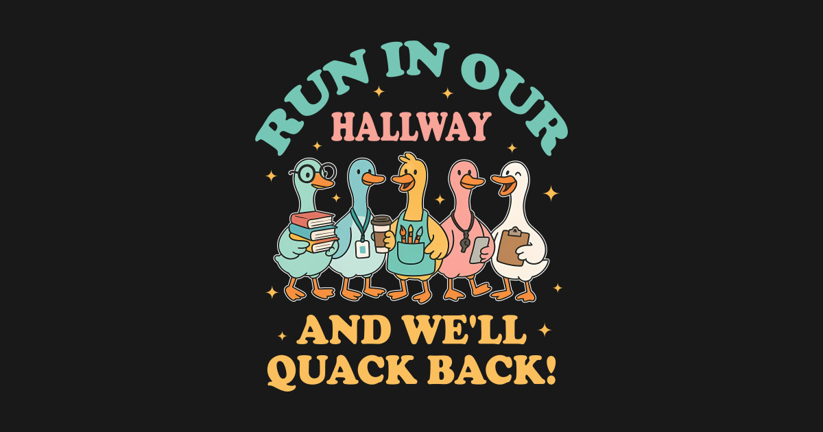 Run In Our Alway And We'll Quack Back Funny Design - Doctor - T-Shirt ...