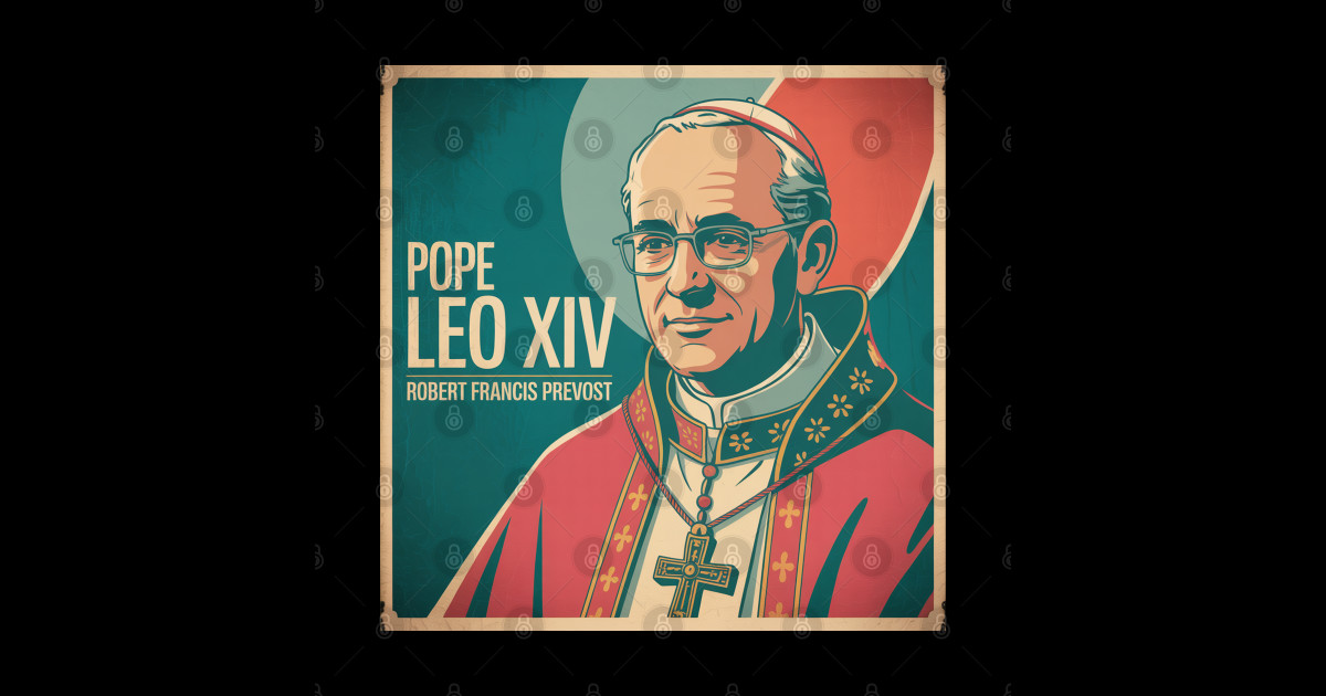 God Bless Pope Leo XIV Pope Leo XIV Shirt Pope Leo XIV - Pope Leo Xiv ...