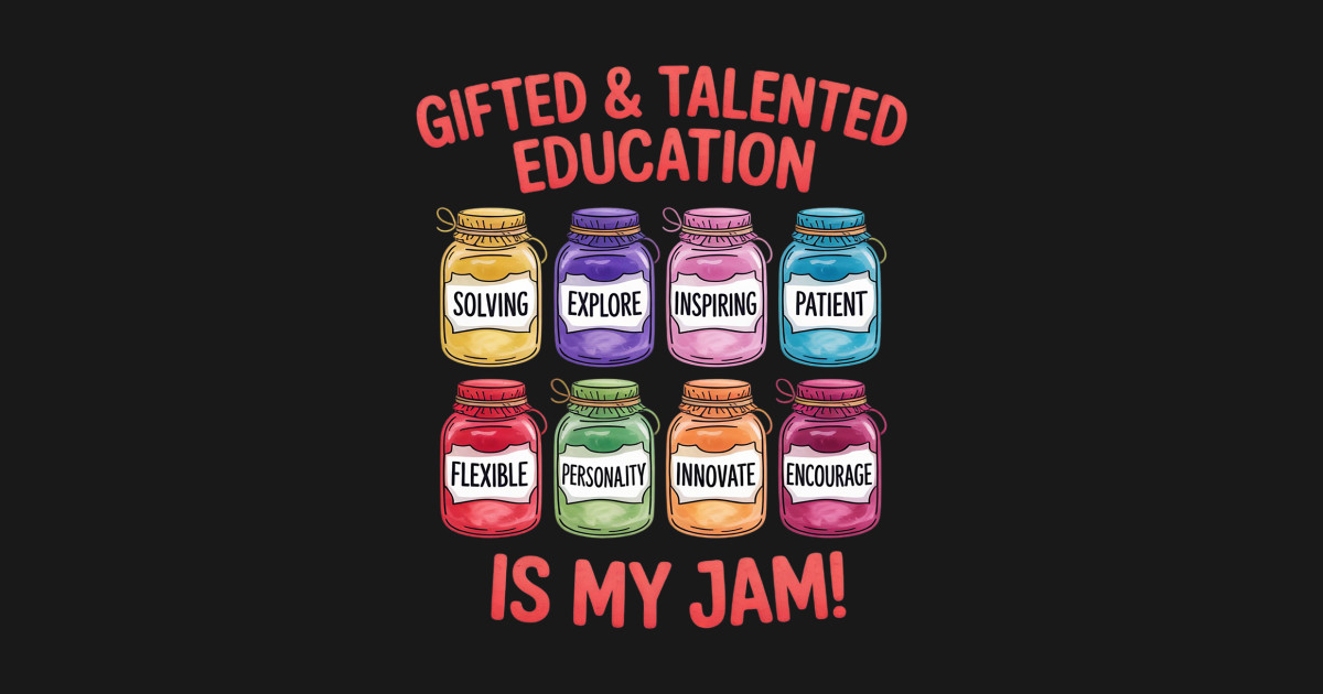 Gifted And Talented Education Is My Jam GT Teacher Special - Gifted And ...