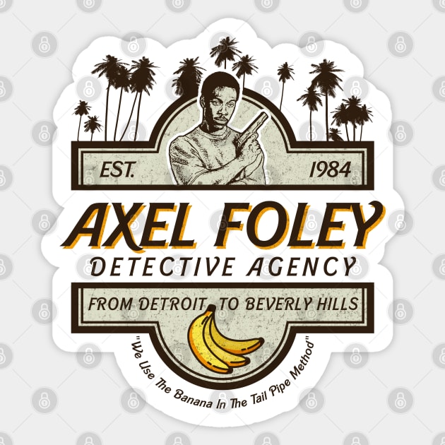 Axel Foley Detective Agency - Beverly Hills Cop - Sticker | TeePublic