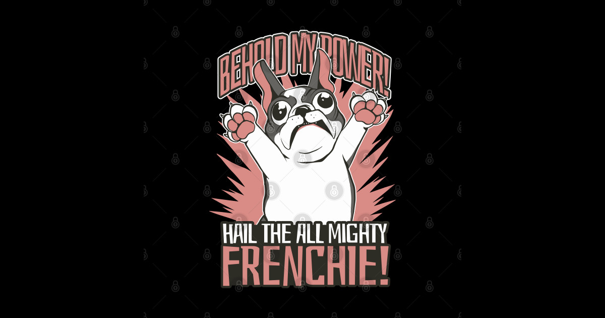 FRENCHIE POWER - French Bulldog - Sticker | TeePublic
