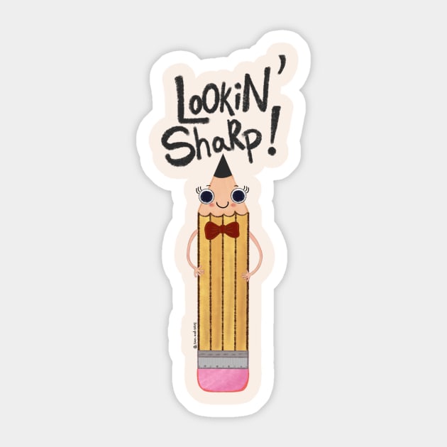 Lookin sharp pencil - Pencil Illustration - Sticker | TeePublic