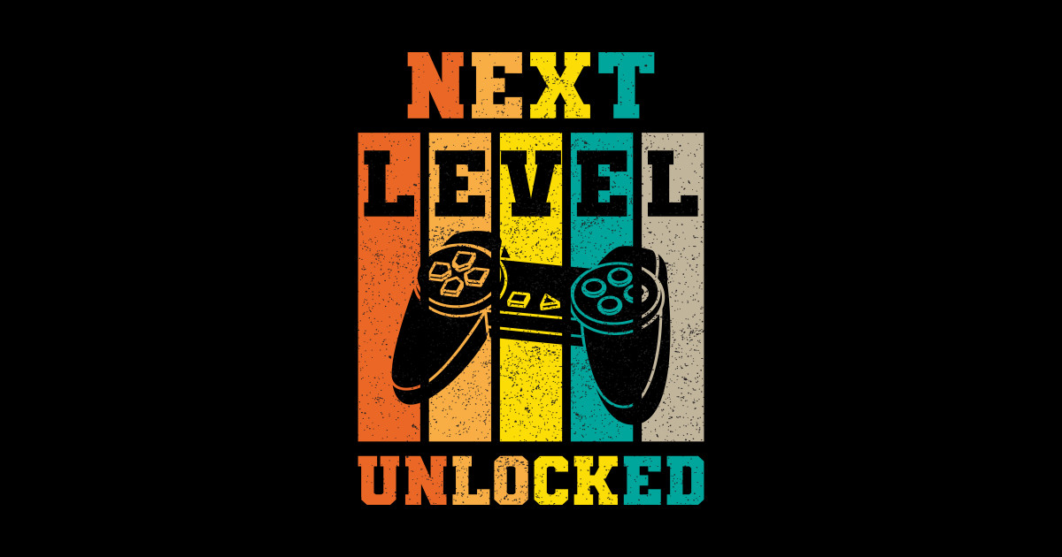 next level unlocked - Video Game - Sticker | TeePublic