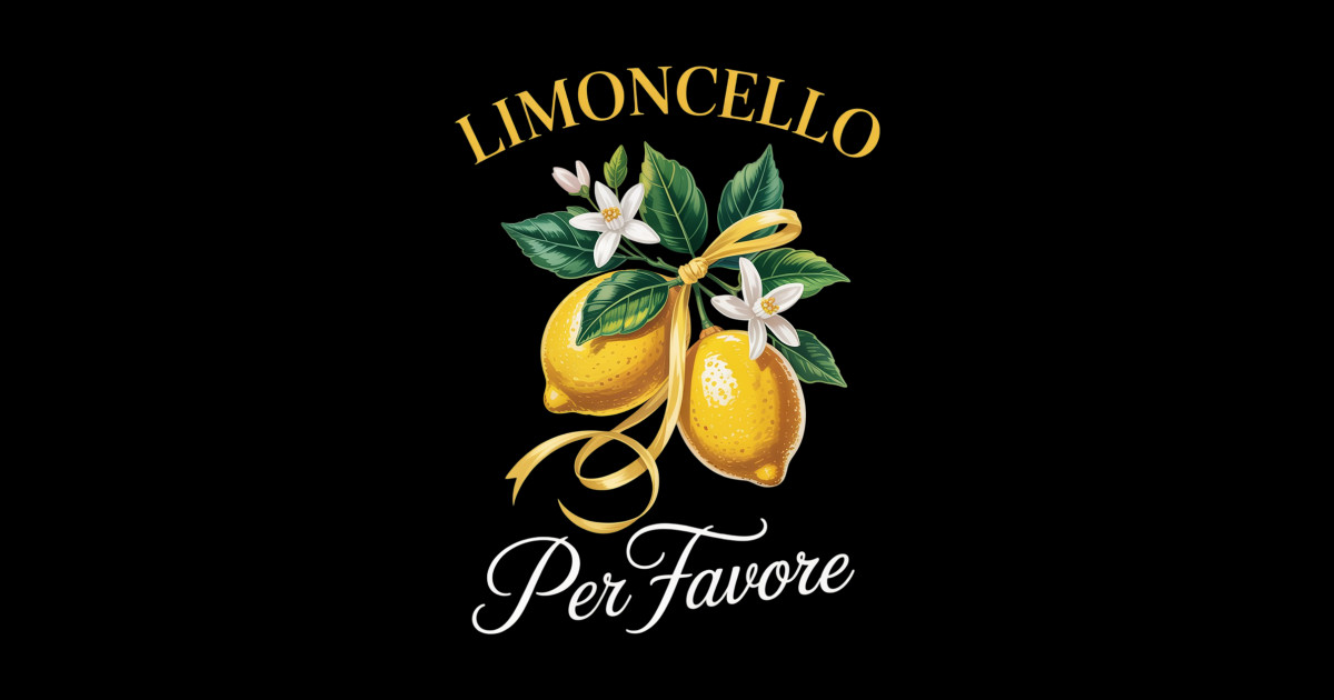 Limoncello Per Favore Italian Lemon - Limoncello - Posters and Art ...
