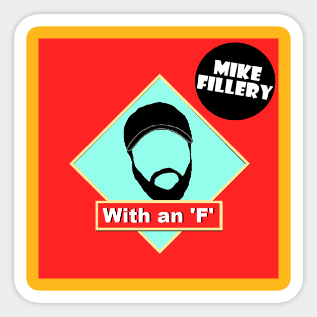 With An F Album Cover - Mike Fillery - Sticker | TeePublic
