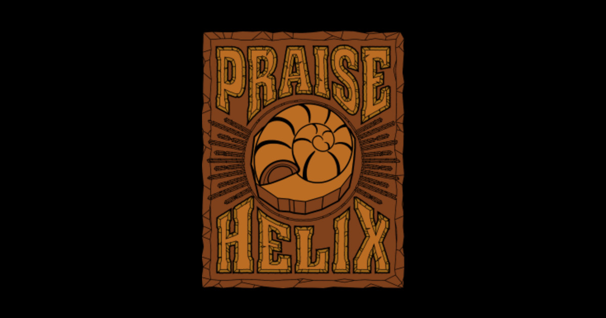 Praise Be! - Helix Fossil - T-Shirt | TeePublic