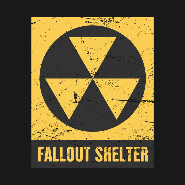 Cold War Fallout Shelter Sign - Fallout Shelter - T-Shirt | TeePublic