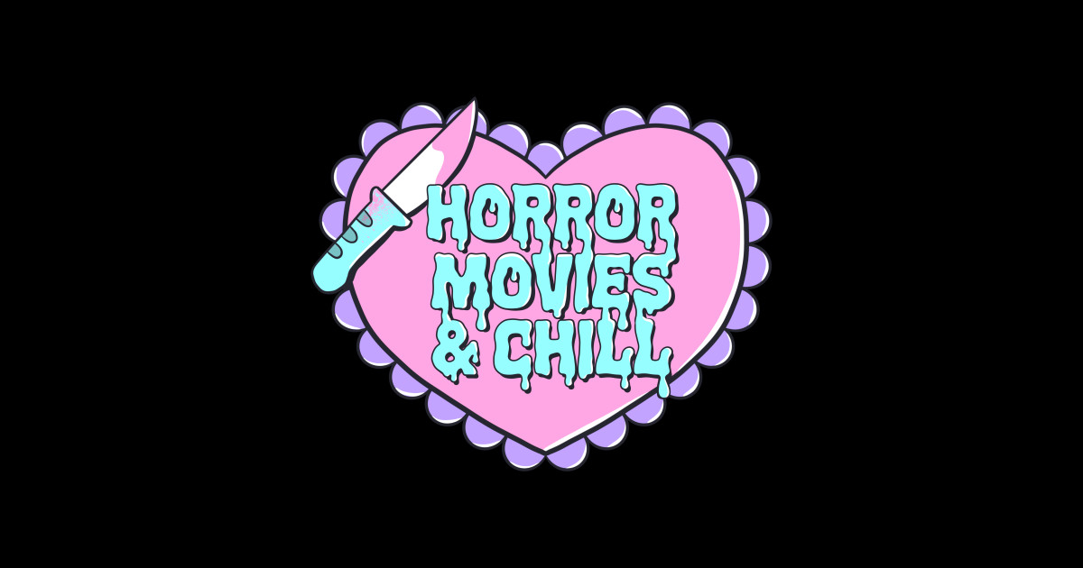 Horror Movies and Chill - Horror - Magnet | TeePublic