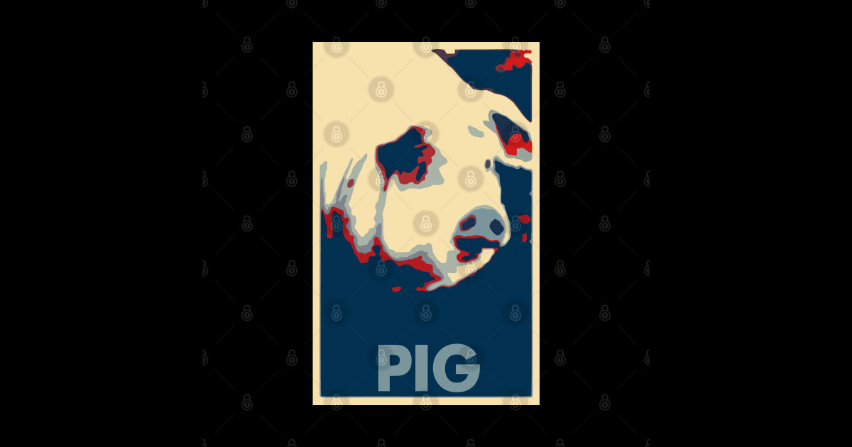 Pig Political Parody - Pig - Posters and Art Prints | TeePublic