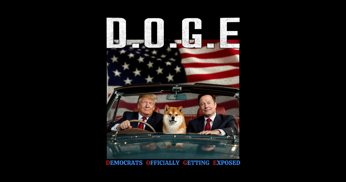 D.O.G.E DOGE Democrats Officially Getting Exposed - Doge Department Of ...