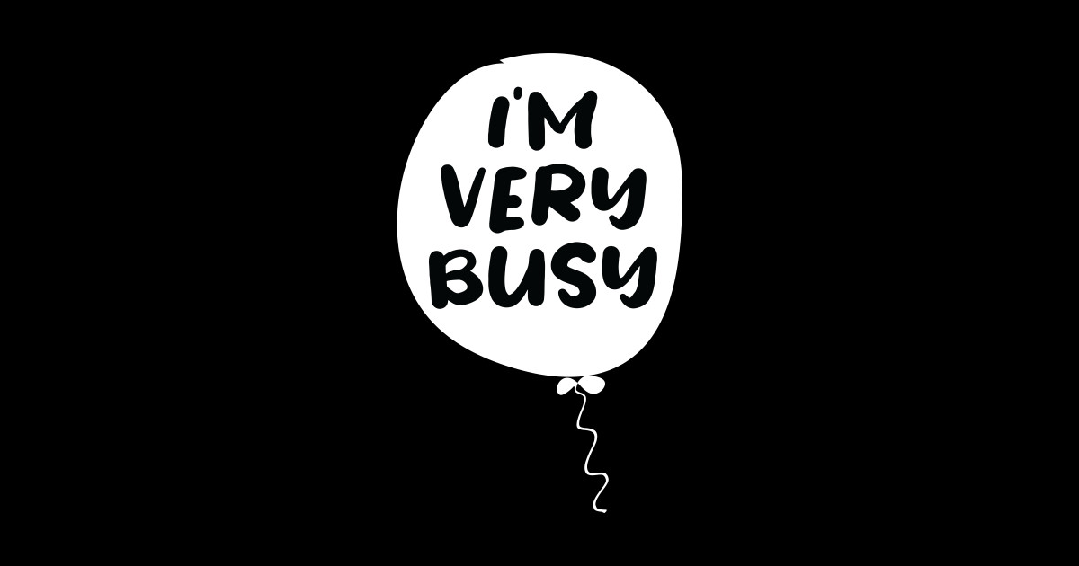 I'm very Busy - I Am Very Busy Jersey Busy Always Gift - Sticker ...
