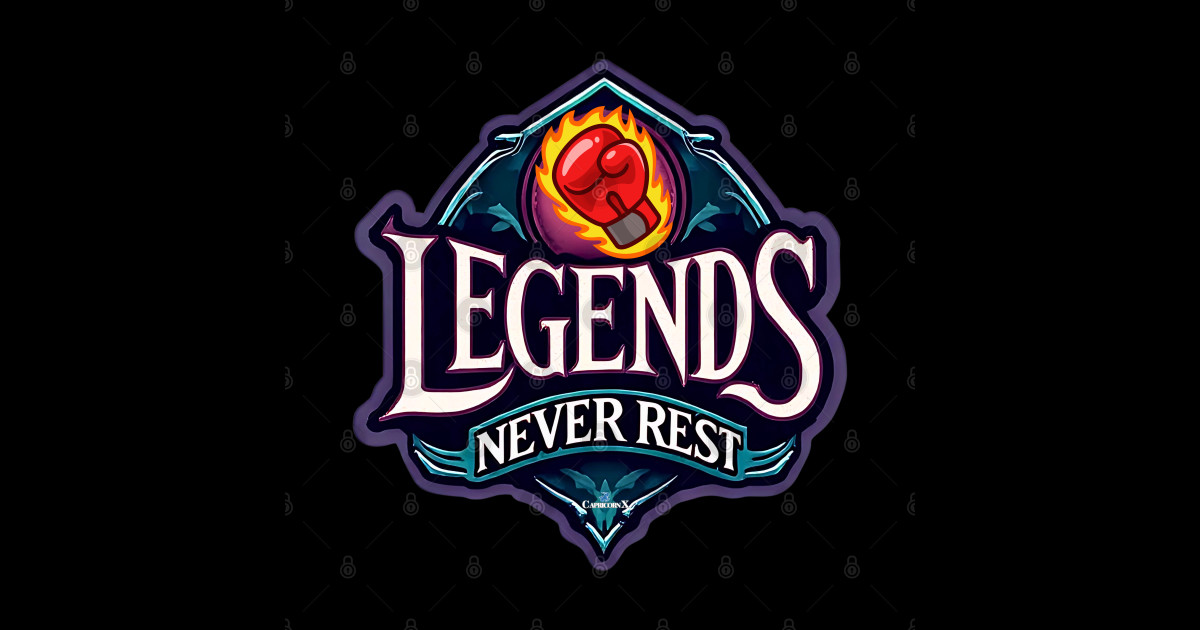 Legends Never Rest - Legends Never Rest - Sticker | TeePublic