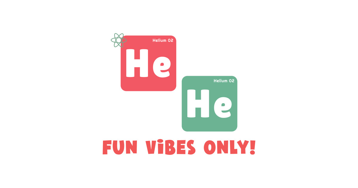 Hehe Chemistry Science Periodic Table - Science Teachers - T-Shirt ...