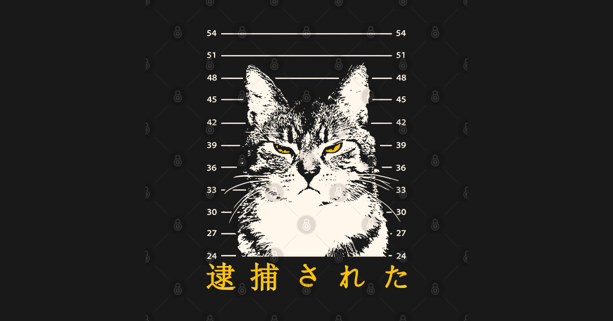 Cat That Was Arrested Cat Mugshot Japanese - Cat Mugshot Japanese - T ...