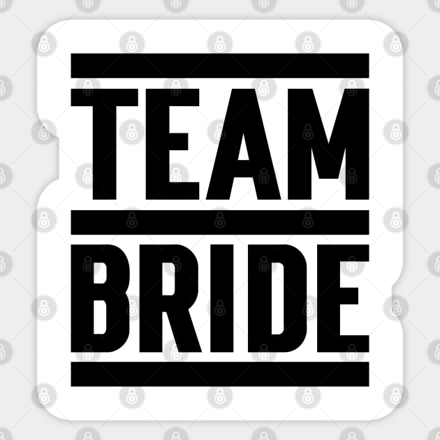 Team Bride v2 - Team Bride - Sticker | TeePublic