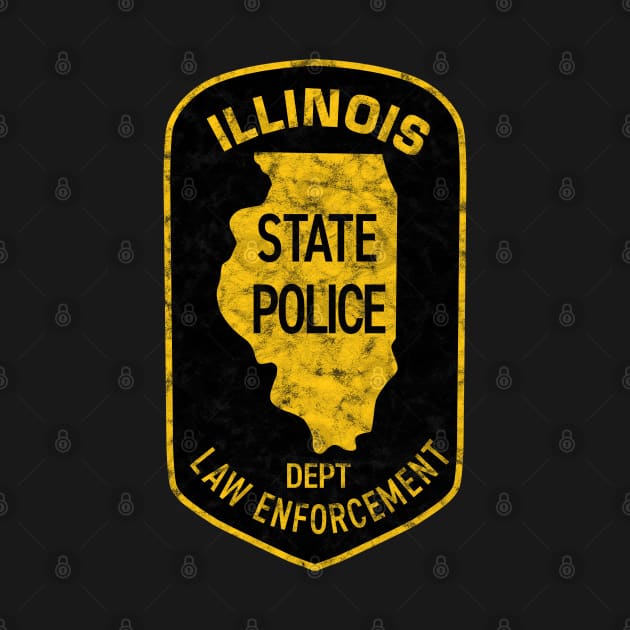 Illinois State Police - Law Enforcement - Distressed version - Illinois ...