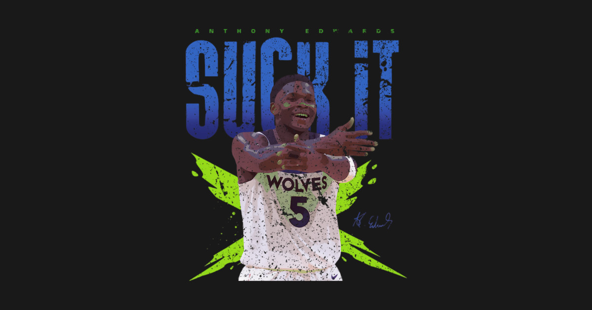 Anthony Edwards - Wolves Swagger Energy - Anthony Edwards - T-Shirt ...