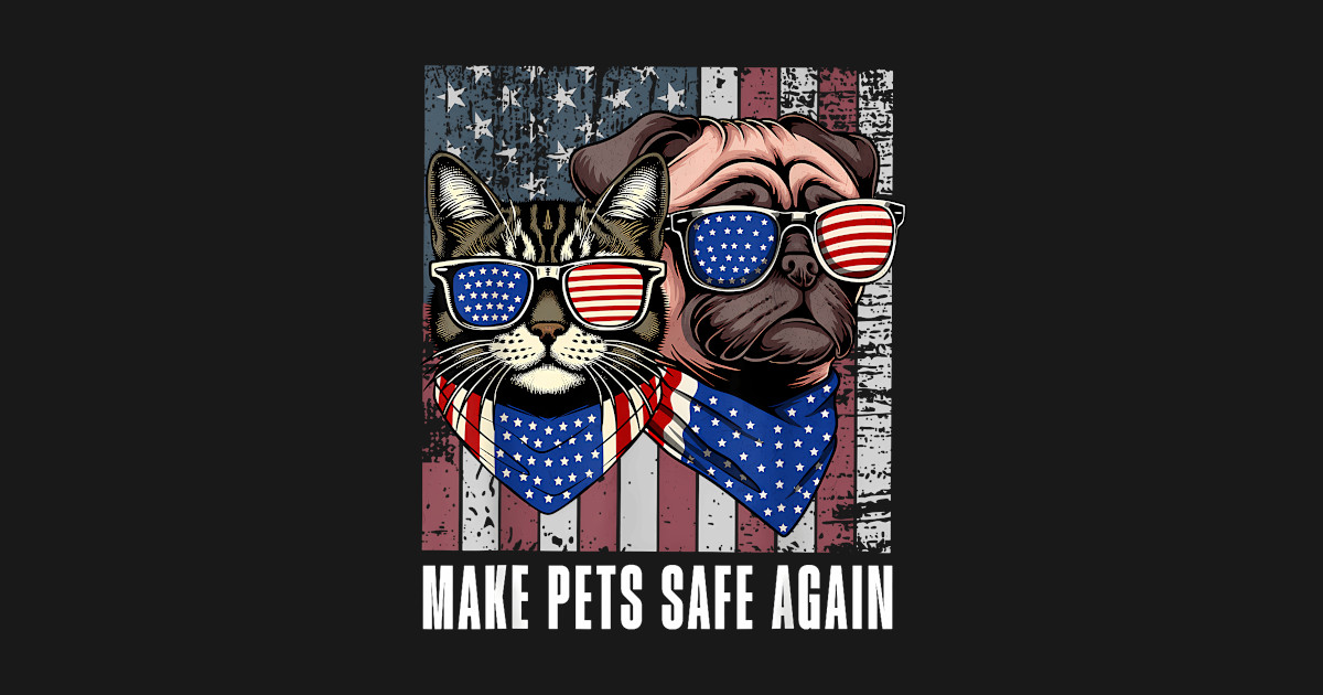 Make Pets Safe Again Trump Harris Debate Eating The Dogs Cat T-Shirt (1 ...