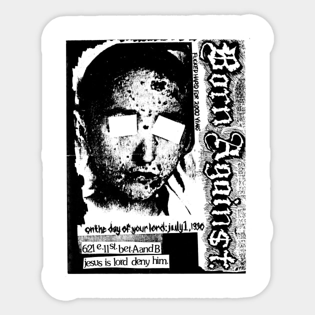Born Against Punk Flyer - Punk - Sticker | TeePublic