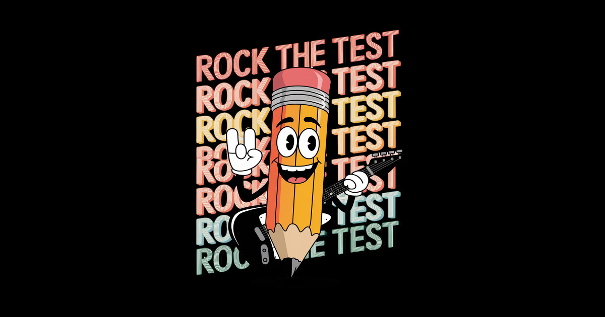 Rock The Test Day Teacher Testing Day Motivational - Rock The Test Day ...