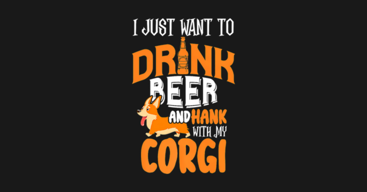 Corgi Dad FAther's Day Dog Beer - Dog Beer - T-Shirt | TeePublic