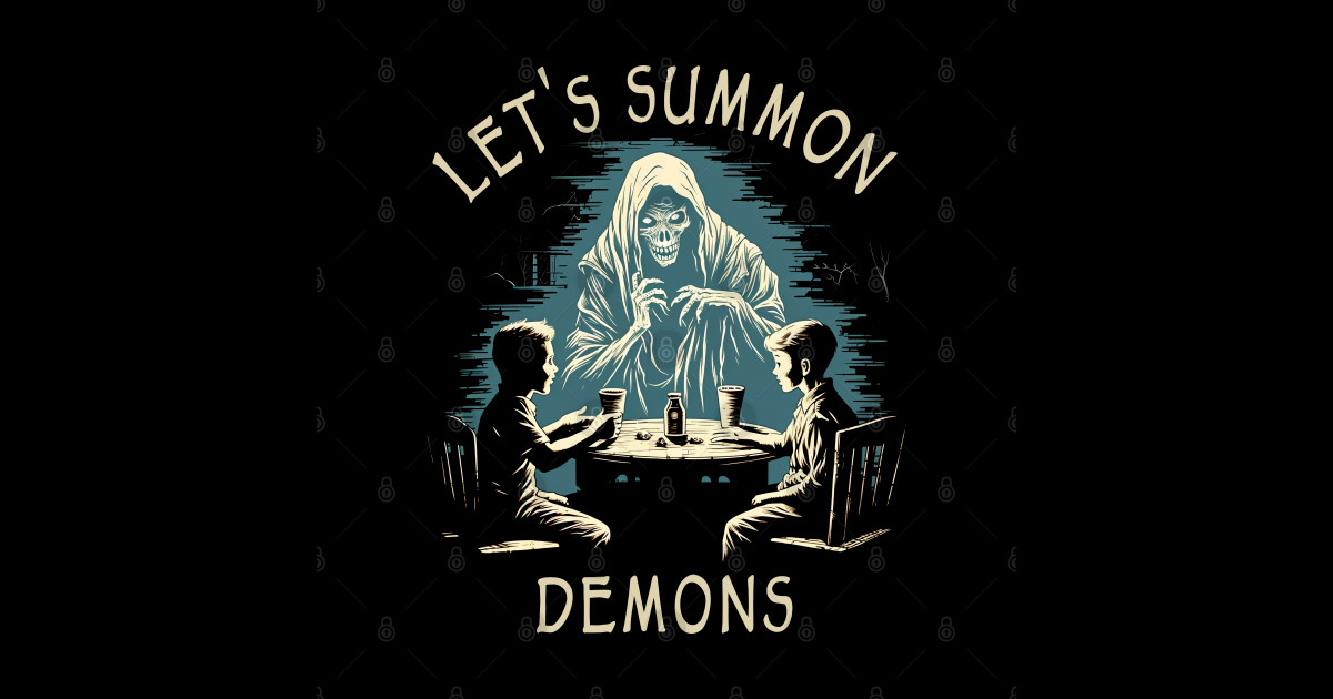 Let's Summon Demons - Lets Summon Demons - Sticker | TeePublic