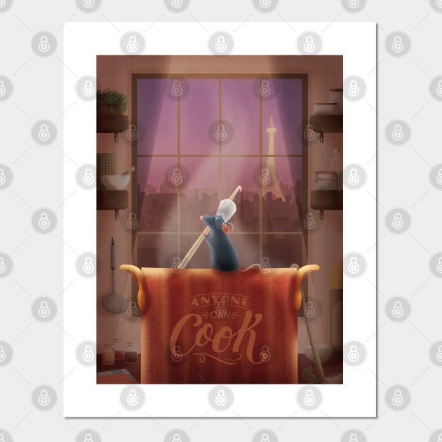 Anyone Can Cook - Ratatouille - Posters and Art Prints | TeePublic