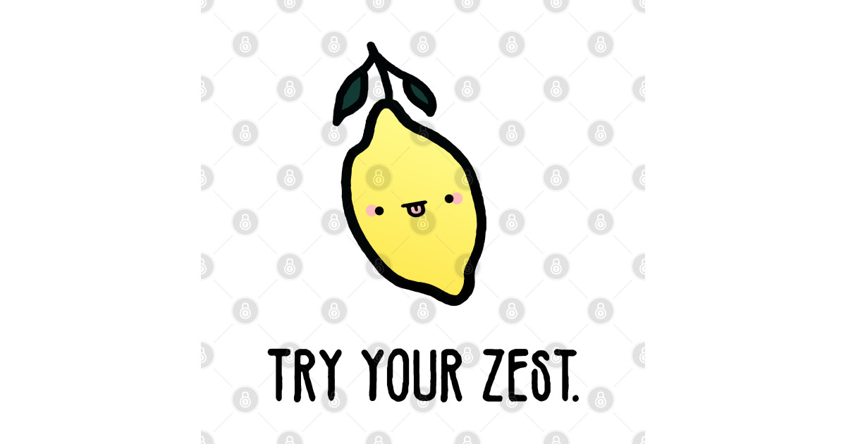 Try Your Zest - Lemon - T-Shirt | TeePublic