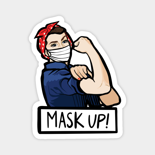 Mask Up - Mask Up - Magnet | TeePublic