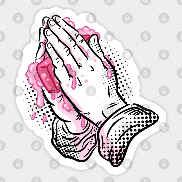 Pray Wash Hands - Praying - Sticker | TeePublic