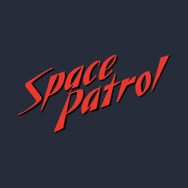Space Patrol - Space - T-Shirt | TeePublic