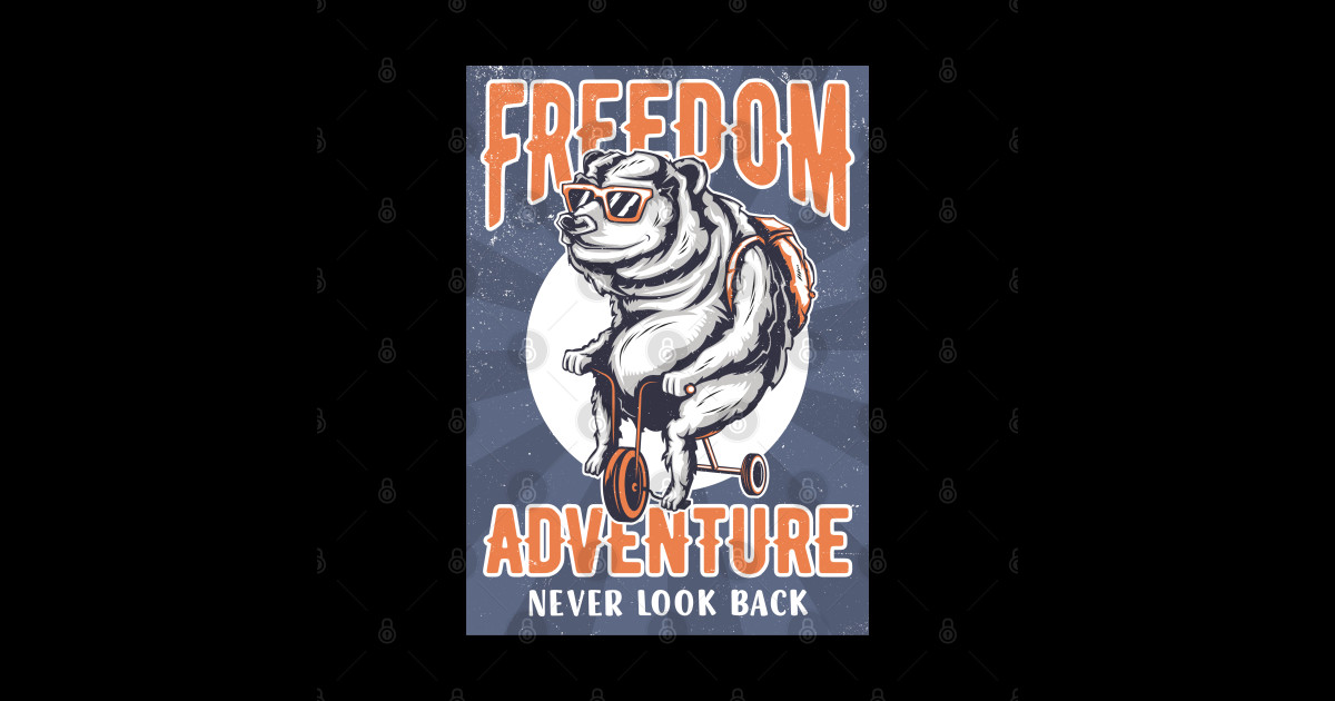 FREEDOM ADVENTURE NEVER LOOK BACK - Freedom Adventure Never Look Back ...