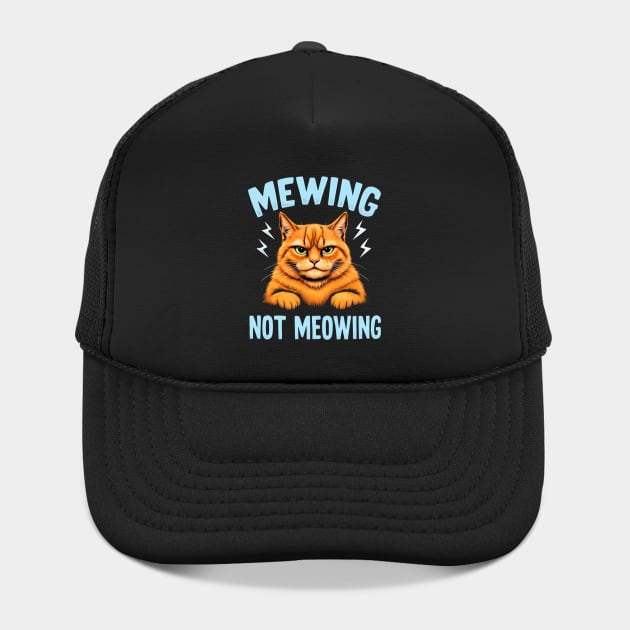 Funny Cat Meme Mewing not Meowing - Funny Cat Meme - Hat | TeePublic