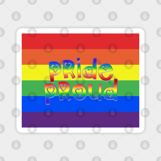 Pride Proud Flag - Pride Flag - Magnet | TeePublic