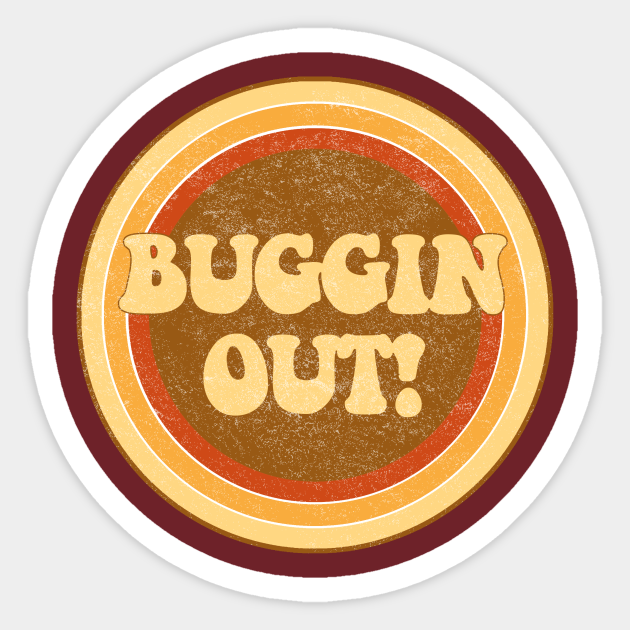 Bugging out! - Sixties - Sticker | TeePublic