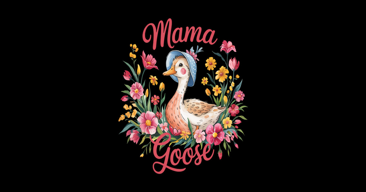 Mama Goose Comfort Colors Floral Goose - Mama Goose Comfort Colors ...