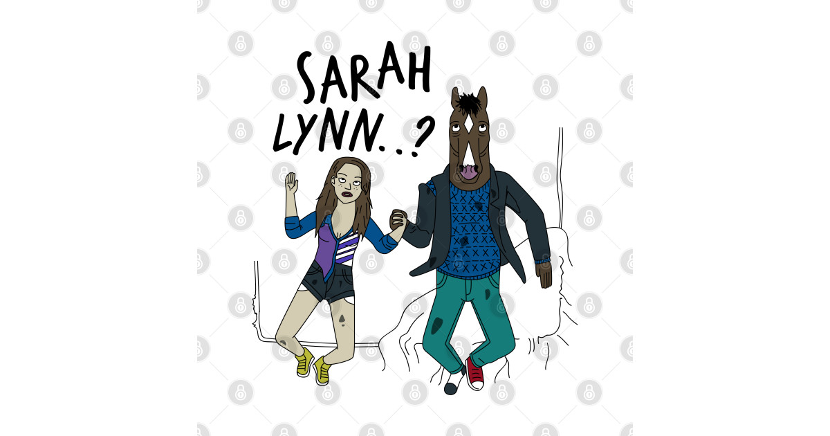 Sarah Lynn? - Bojack Horseman - T-Shirt | TeePublic