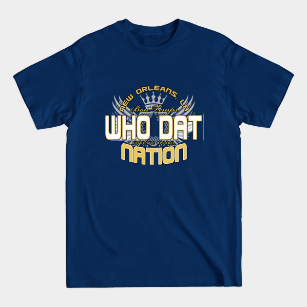WHO DAT NATION - Who Dat Nation - T-Shirt sold by Brian Campbell | SKU ...