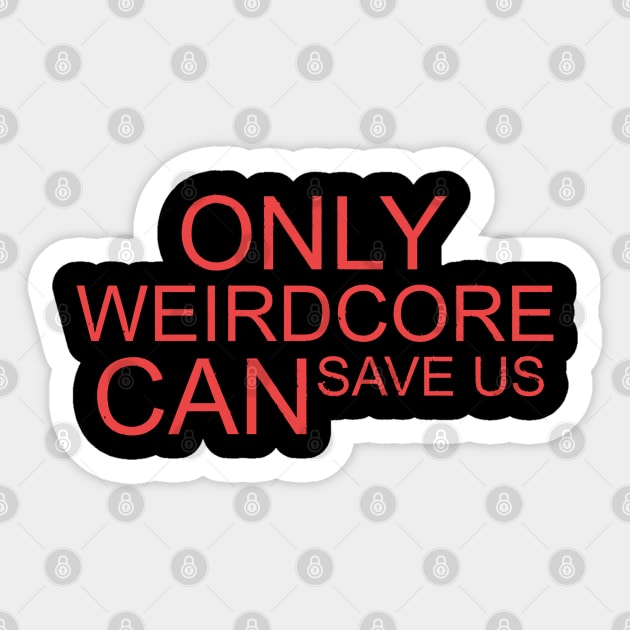 Only Weirdcore CAN save us Weirdcore Aesthetic - Weirdcore Aesthetic ...